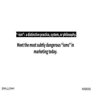The most subtly dangerous "-isms" in marketing | PDF