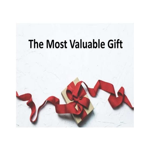The most valuable gift | PPT
