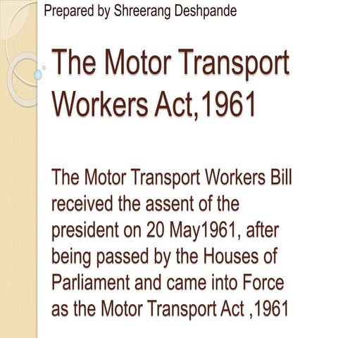 The Motor Transport Workers Act,1961 | PPT