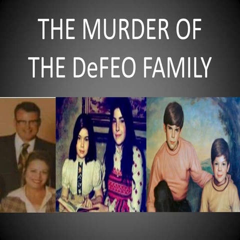 The murder of the DeFeo family | PPTX