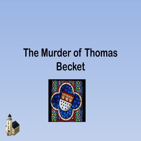 The Murder of Thomas Becket , was it right | PPTX