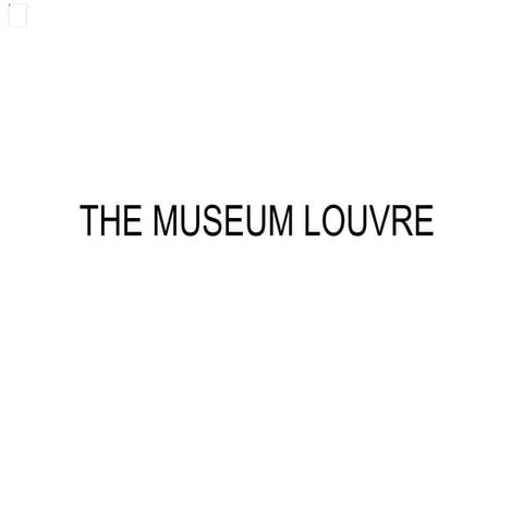 The museum louvre | PPT | Museums & Galleries | Attractions