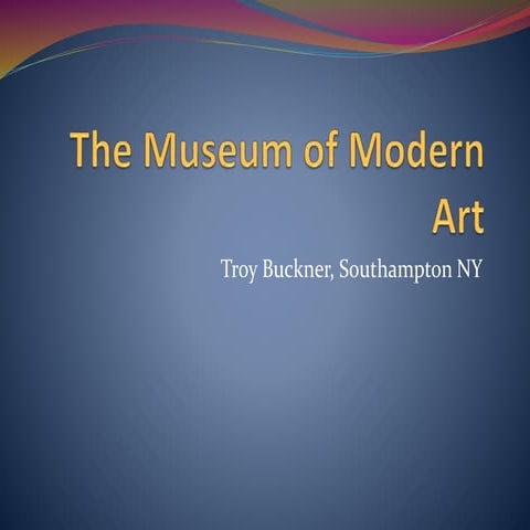 The Museum of Modern Art | PPTX