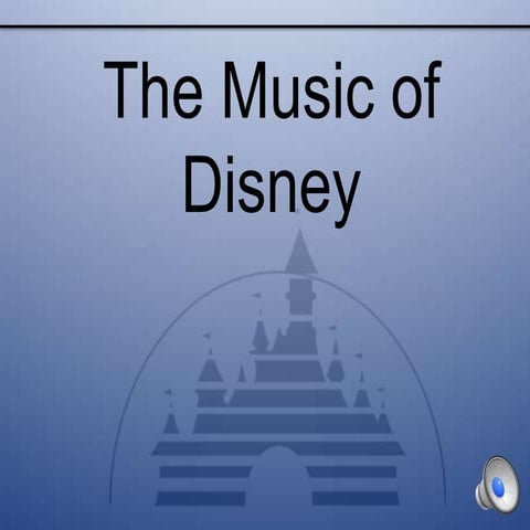 The Music of Walt Disney | PPTX