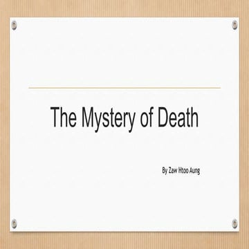 The mystery of death | PPTX