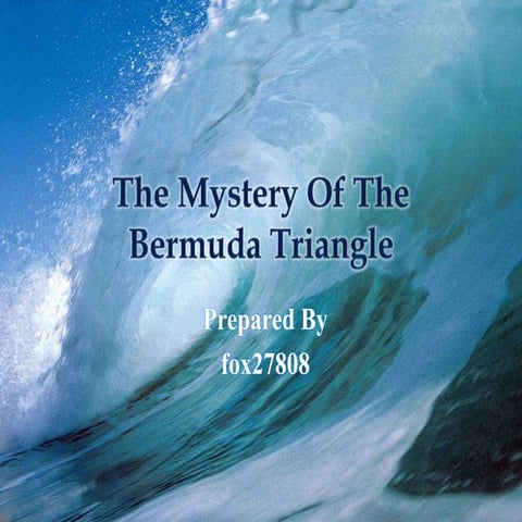 The mystery of the bermuda triangle | PPT