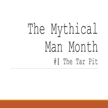 The Mythical Man-Month #1 The Tar Pit | PPT