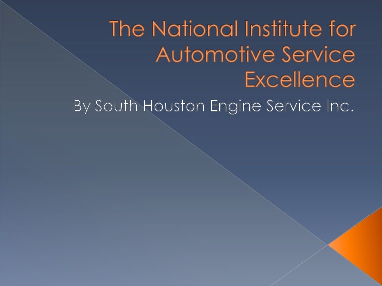 The National Institute for Automotive Service Excellence