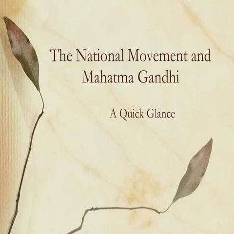 The National Movement And Mahatma Gandhi | PPT