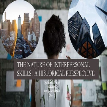 THE NATURE OF INTERPERSONAL SKILLS : A historical perspective BY ...