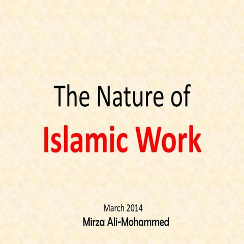 The nature of islamic work | PPT