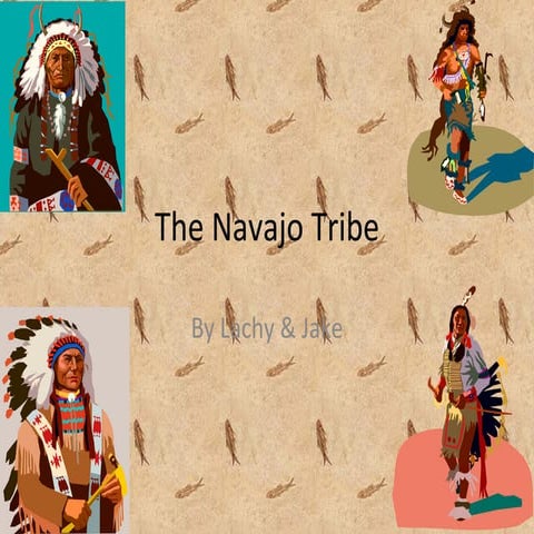 The Navajo Tribe | PPT | Genealogy and Ancestry | Hobbies & Interests