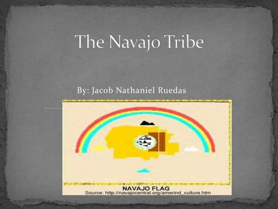 The Navajo Tribe | PPT | Genealogy and Ancestry | Hobbies & Interests