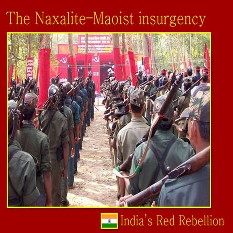 The Naxalite Insurgency | PPTX