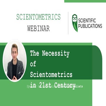 Pavlo Kolomiiets - The Necessity of Scientometrics in 21st Century | PPT
