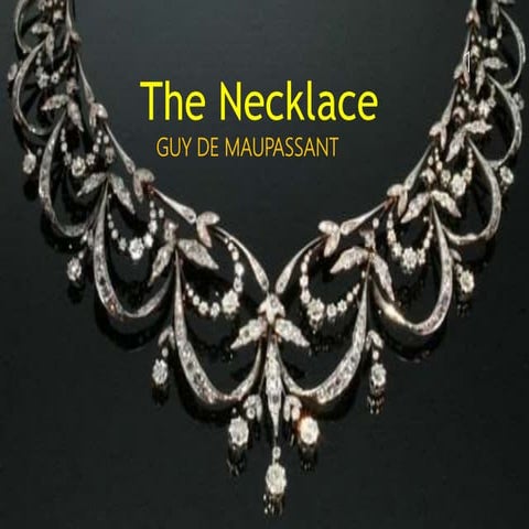 The necklace by Guy de Maupassant. | PPT