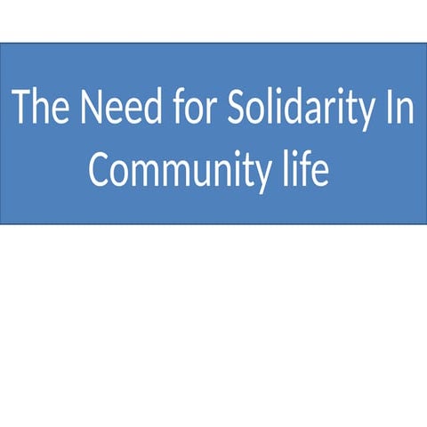 The Need for Solidarity In Community life.pptx
