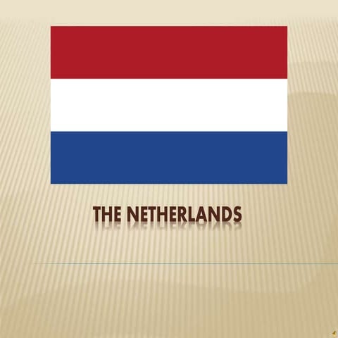 The Netherlands *2015 Lit 201* | PPTX