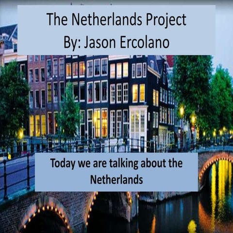 The Netherlands Project | PPTX