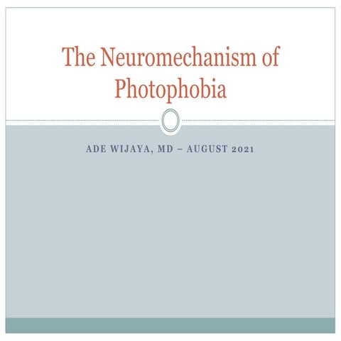 The Neuromechanism of Photophobia | PPTX