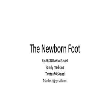 The newborn foot anomalies | PPTX