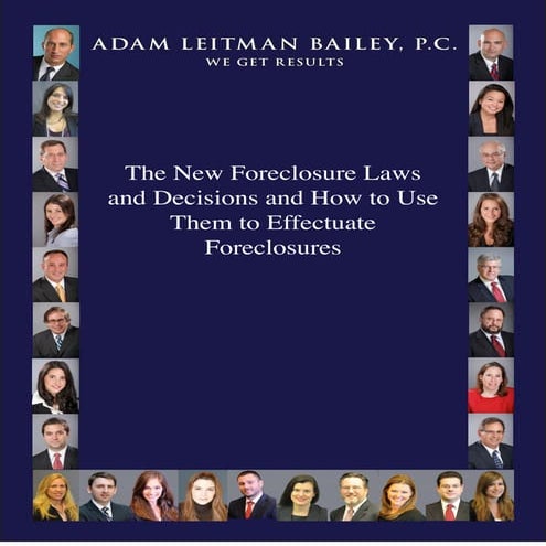 The new foreclosure laws and decisions and how to use them to ...