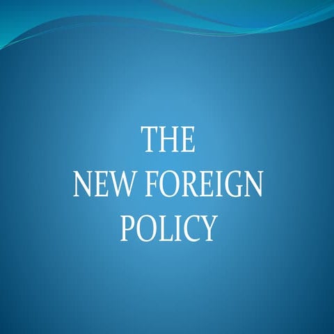 The new foreign policy | PPT