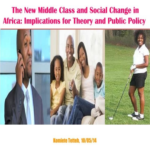The New Mddle Class and Social Change in Africa: Implications for ...