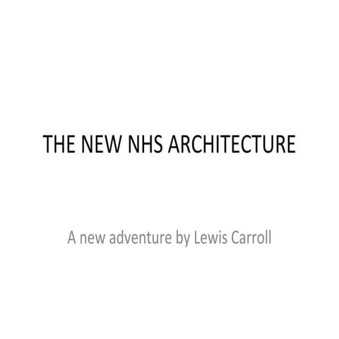 The new nhs architecture | PPT