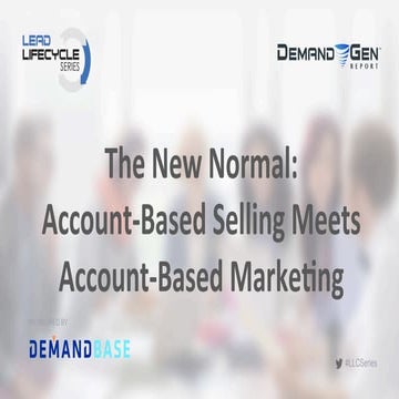The New Normal - Account-Based Selling Meets Account-Based Marketing ...