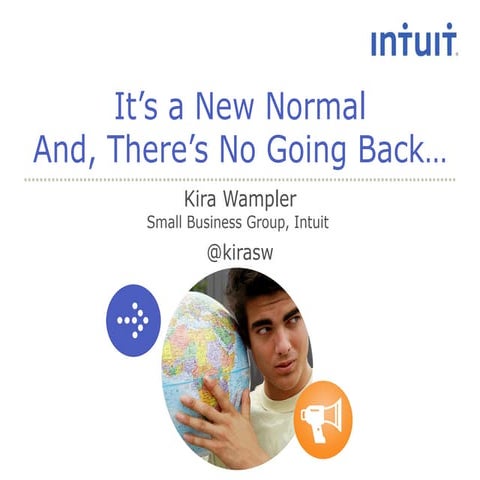 The New Normal Intuit Small Business | PPT
