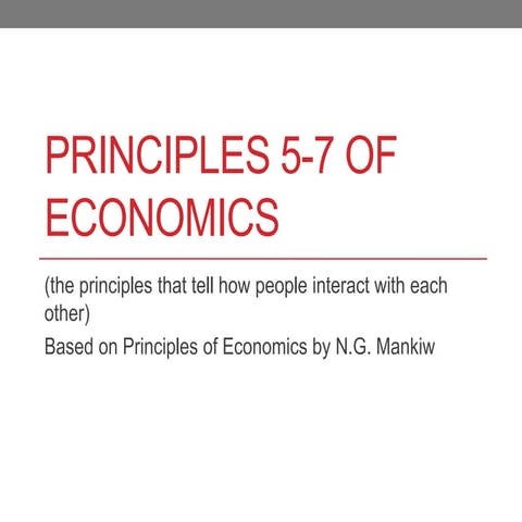 Principles 5-7 of economics | PPT