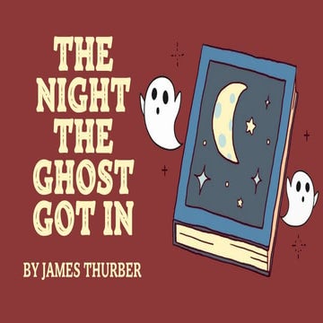 the night the ghost got in.pptx | Humor and Satire | Pop Culture