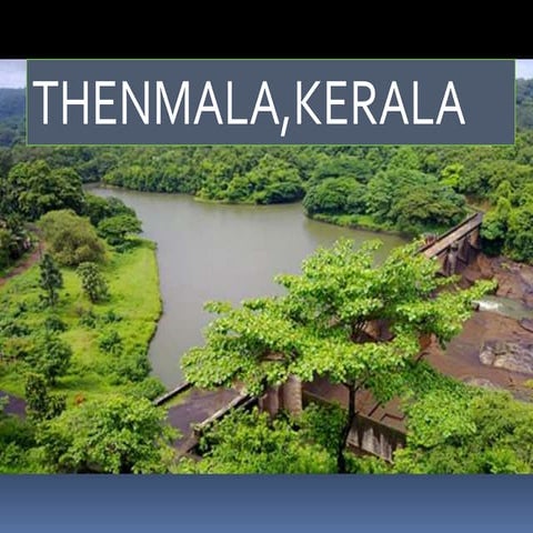 Thenmala kerala | PPTX