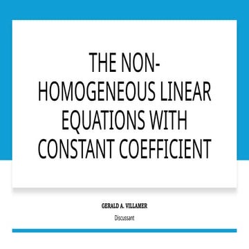 THE NON-HOMOGENEOUS LINEAR EQUATIONS WITH CONSTANT COEFFICIENT.pptx