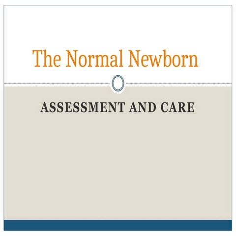 Who is the Normal Newborn as per Presentation.pptx