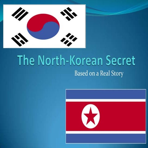 The north korean secret | PPTX
