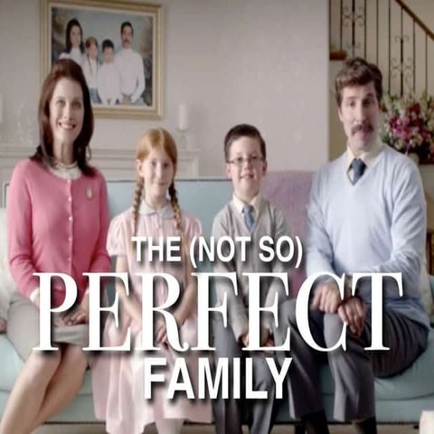 The (not so) perfect family | PPT