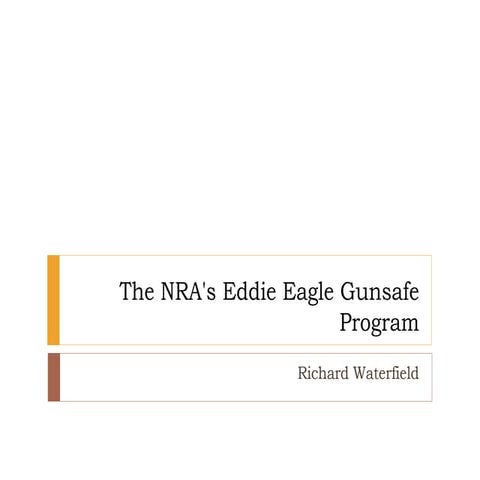 The NRA's Eddie Eagle Gunsafe Program | PPT