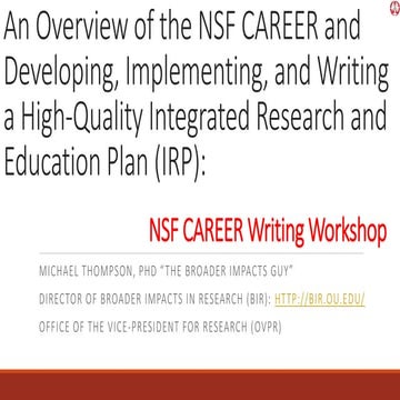 An Overview of the NSF CAREER, Broader Impacts, and Developing ...
