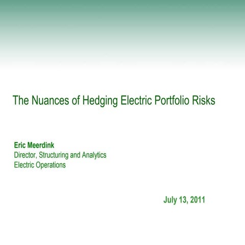 The nuances of hedging electric portfolio risks | PPT