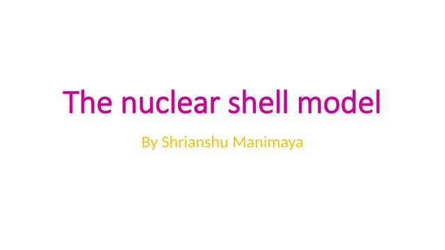 Nuclear Chemistry The Nuclear Shell Model Pptx Chemistry Science