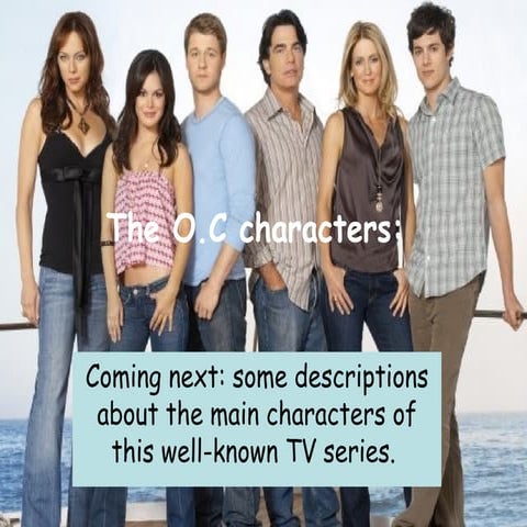 The O.C (characters) | PPT