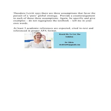 Theodore Levitt says there are three assumptions that favor the purs.docx