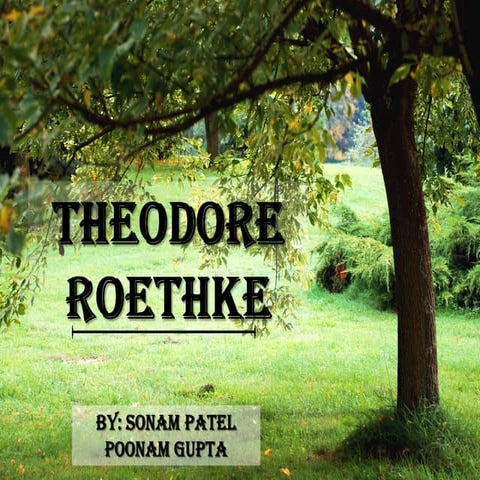 Theodore roethke powerpoint | PPT