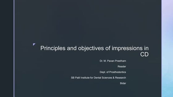 PRINCIPLES AND OBJECTIVES OF IMPRESSION MAKING.pptx