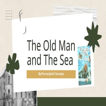 The old Man and The sea. About Author, summary,plot. | PPTX