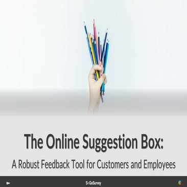 The Online Suggestion Box: A Robust Tool for Customers and Employees | PDF