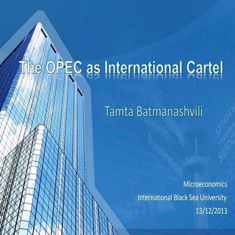 The opec as international cartel | PPT