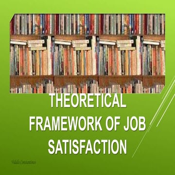 Theoretical framework of job satisfaction | PPT